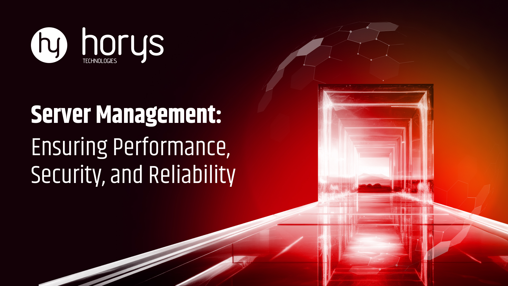 Server Management: Ensuring Performance, Security & Reliability